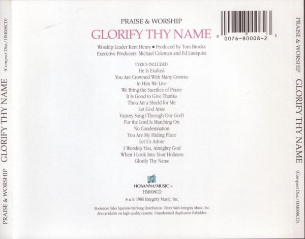 Integrity's Hosanna! Music; Kent Henry - Glorify Thy Name (1986)